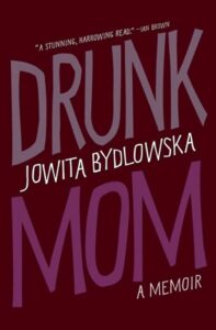 Jowita Bydlowska reflects on ‘Drunk Mom’, 10 years later | SheDoesTheCity